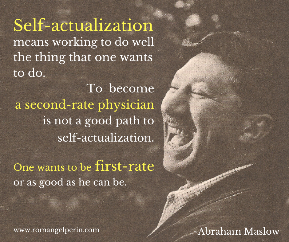 Inspirational Abraham Maslow quotes — Roman Gelperin