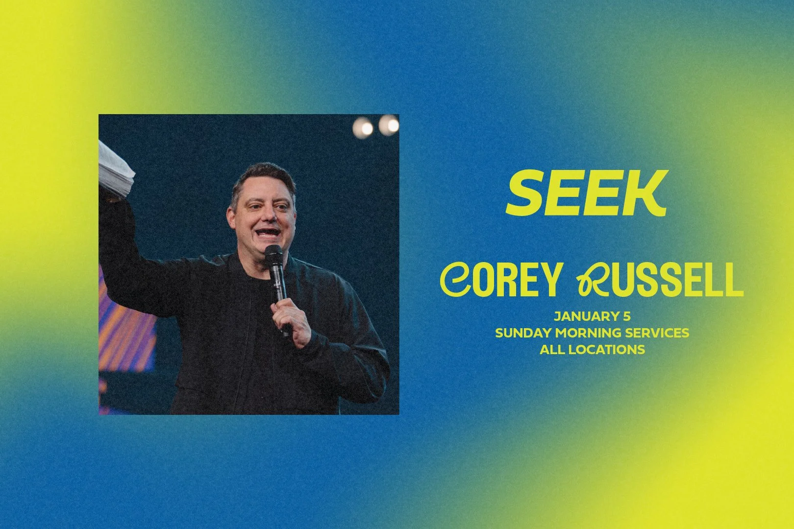 SEEK Sunday Morning Service with Corey Russell — Radiant Church