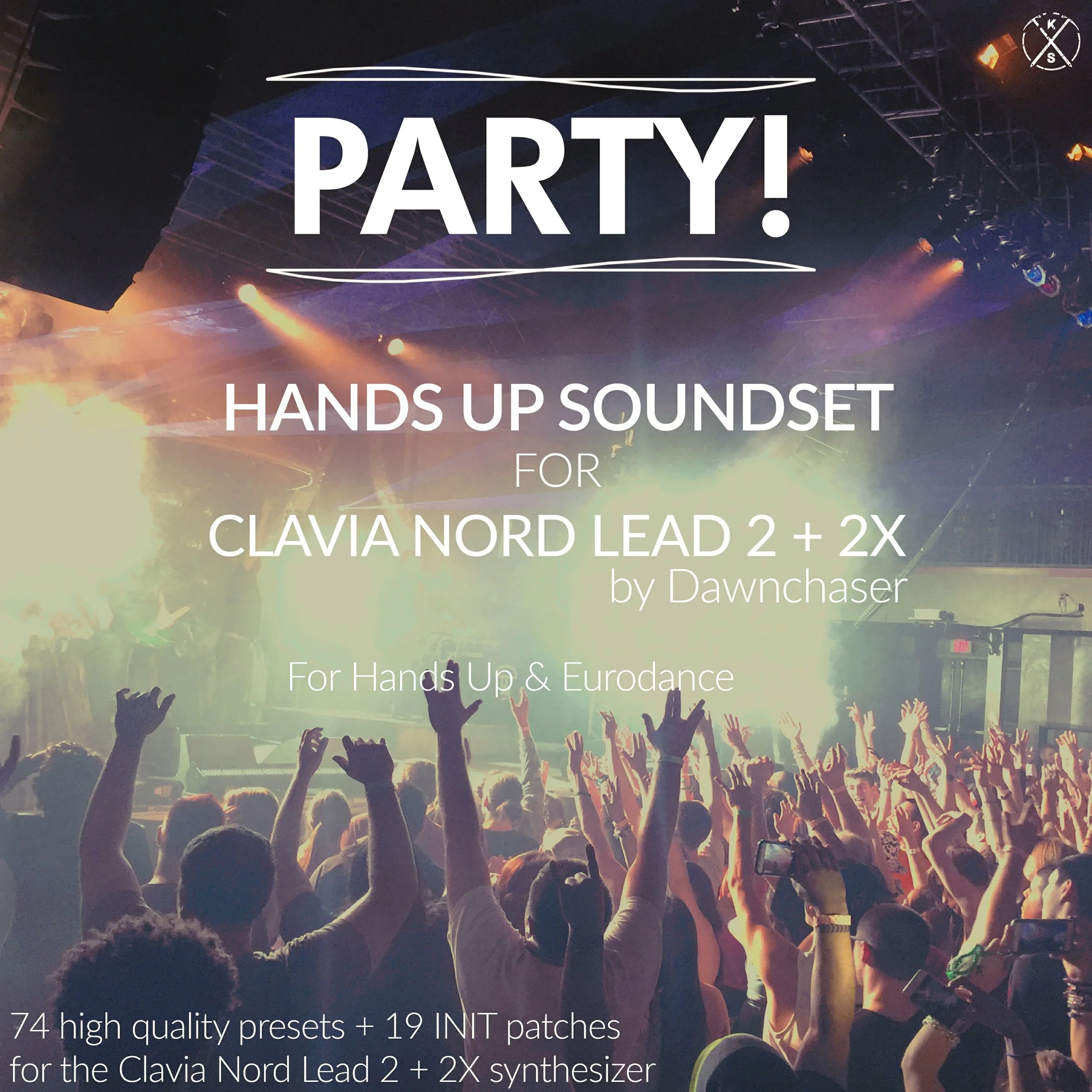 Party! Hands Up Soundset for Clavia Nord Lead 2 + 2X — Kulshan Studios