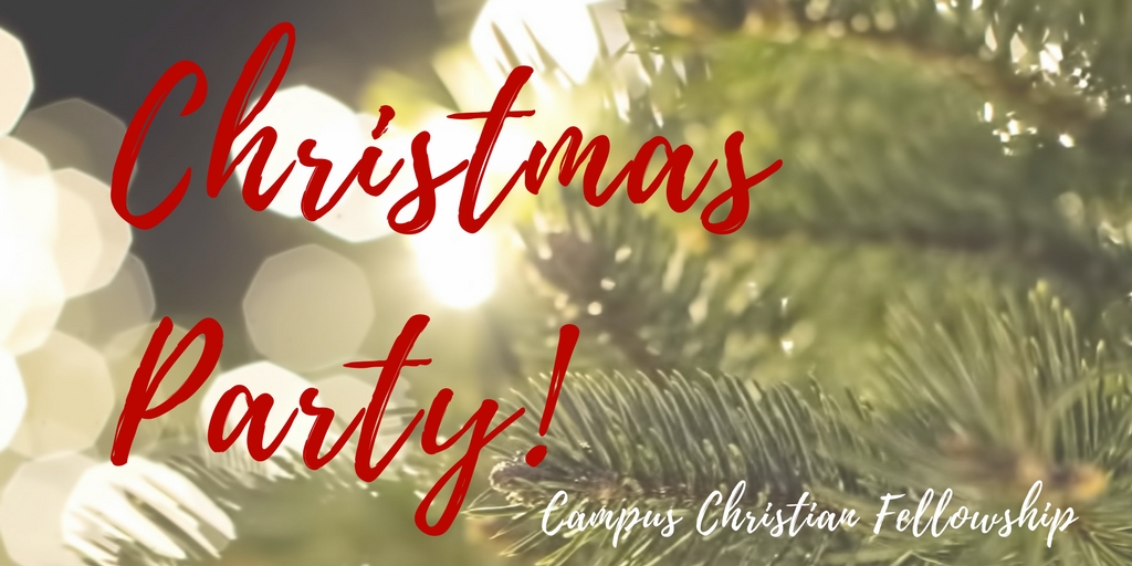 Christmas Party — Campus Christian Fellowship