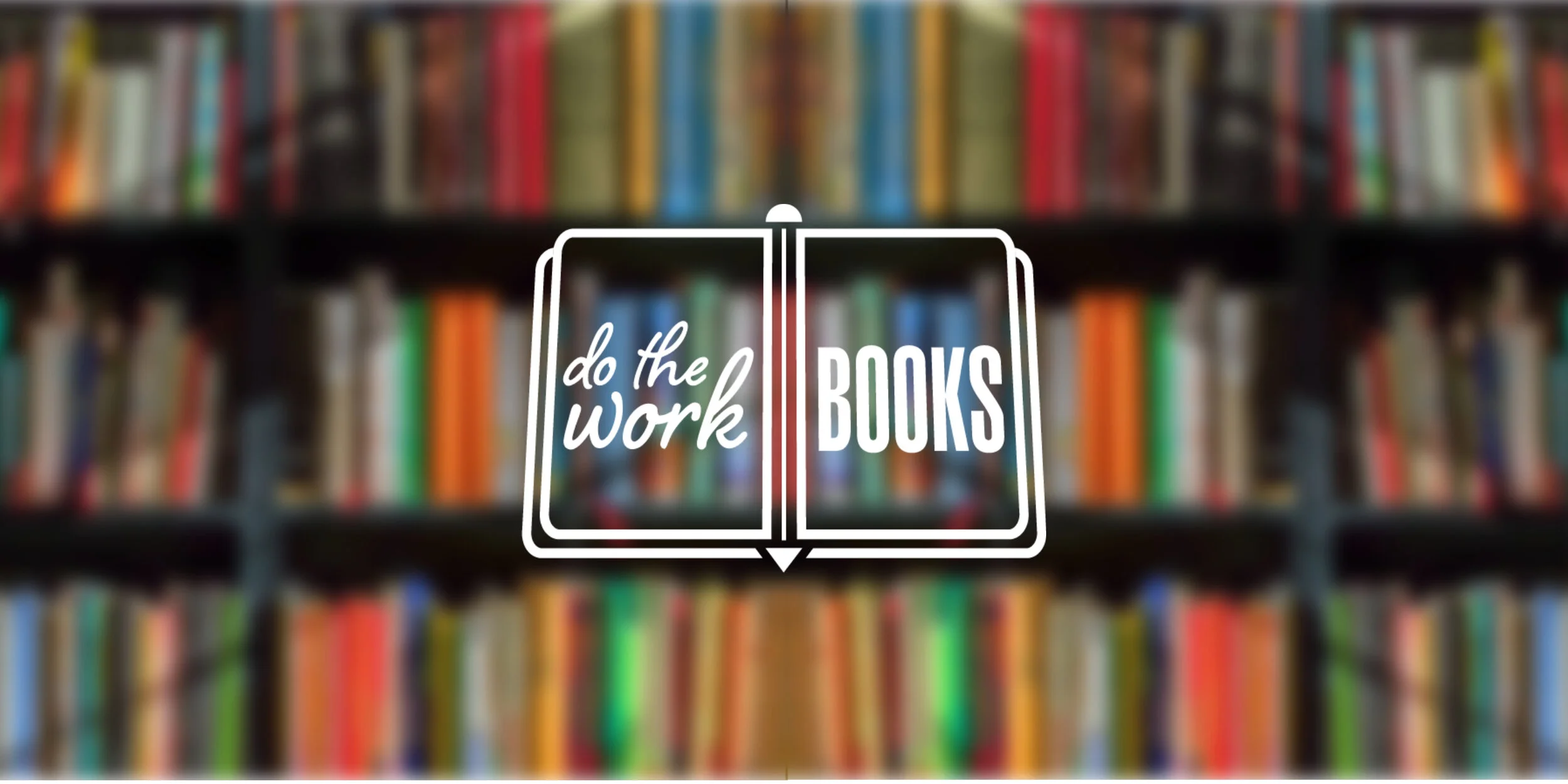 Do The Work Books