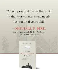 Beyond The Salvation Wars, Matthew Bates - Spring 2025 — MADISON CHURCH ...