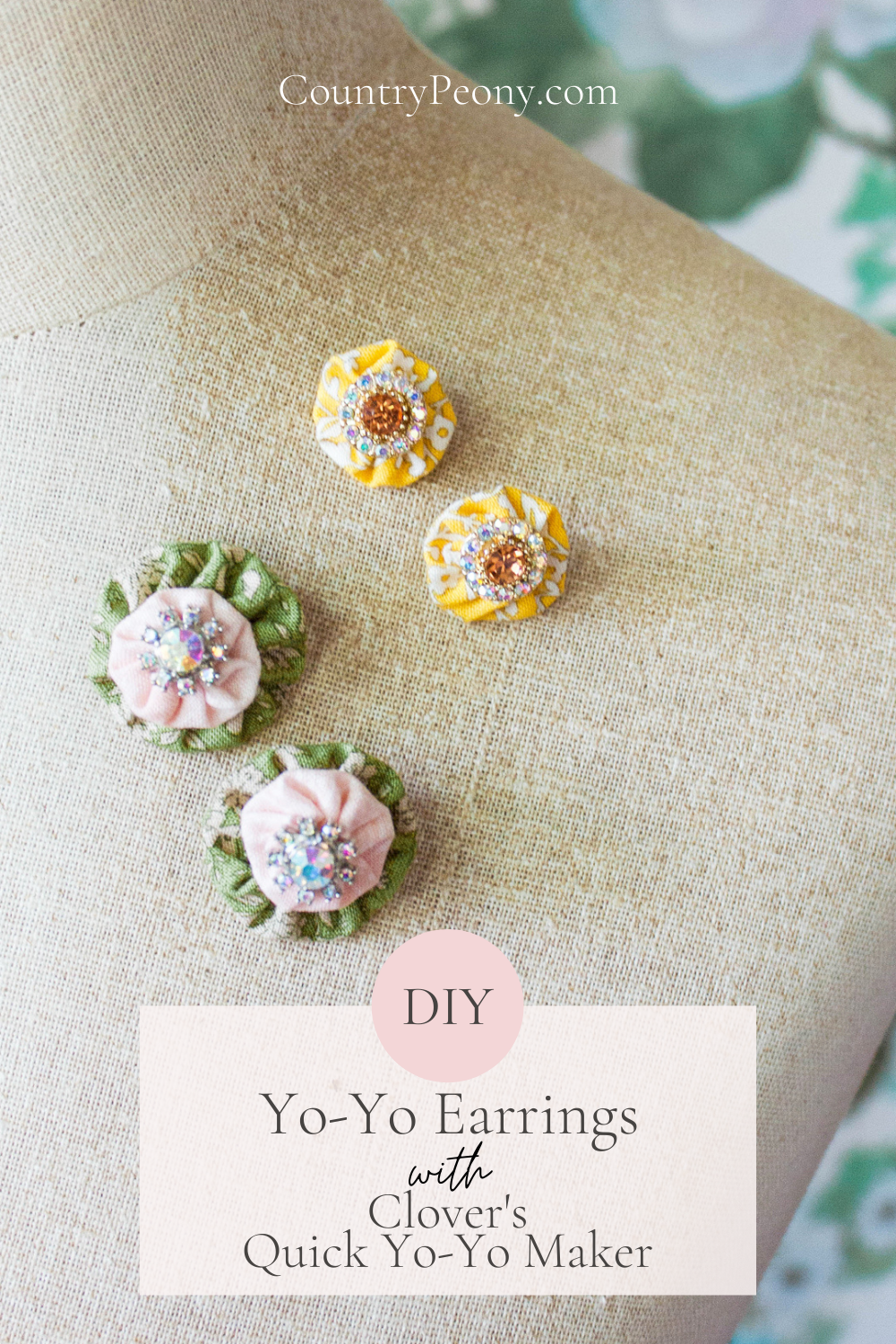 DIY Fabric Yo-Yo Earring with Clover's Quick Yo-Yo Maker — Country Peony