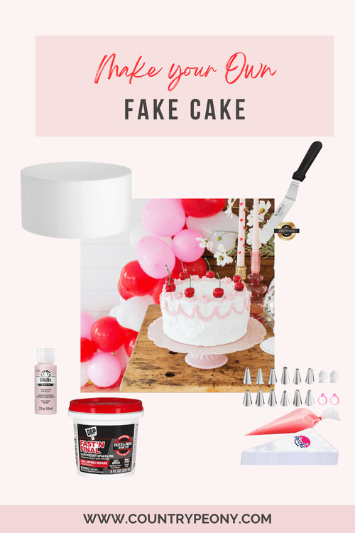 How to Make a Fake Cake — Country Peony