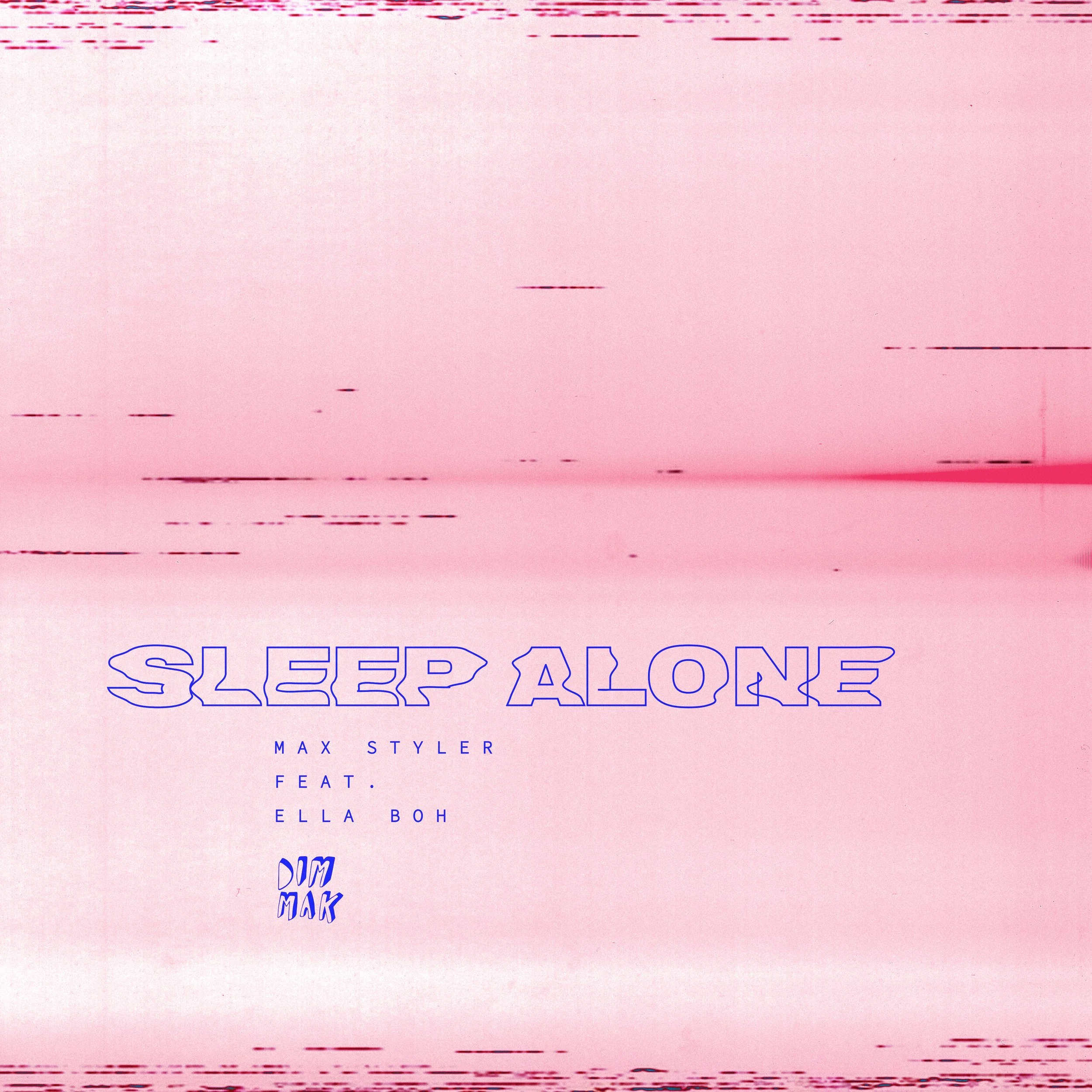 This new Max Styler and Ella Boh collab is amazing 'Sleep Alone' — Gems ...