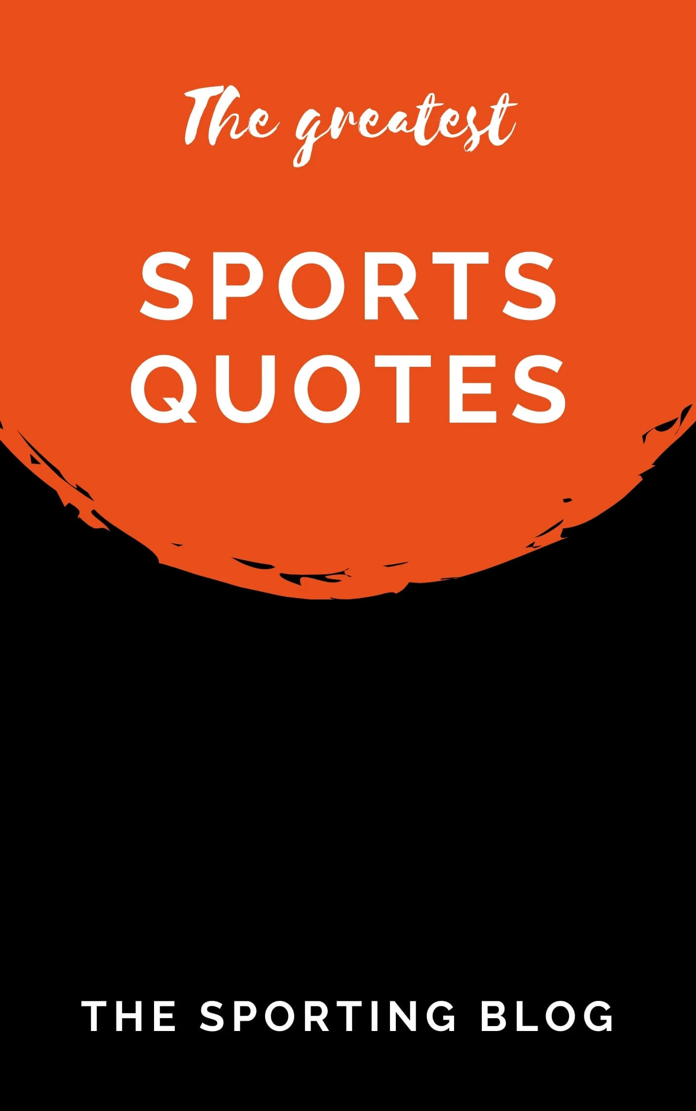 The Greatest Sports Quotes: A Collection of Amazing Quotes — The ...