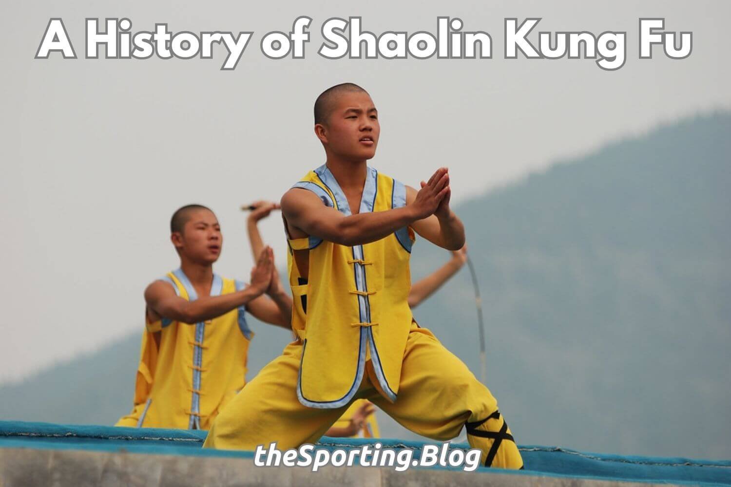 The History of Shaolin Kung Fu — The Sporting Blog