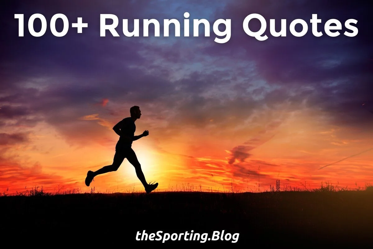 Running Quotes: Over 100 Powerful Quotes About Running & Jogging — The ...