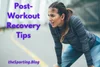 Post-Workout Recovery: 7 Great Ways to Help Speed up Recovery After ...