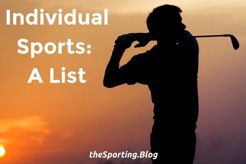 Individual Sports: A List of 112 Solo Sports and Games — The Sporting Blog