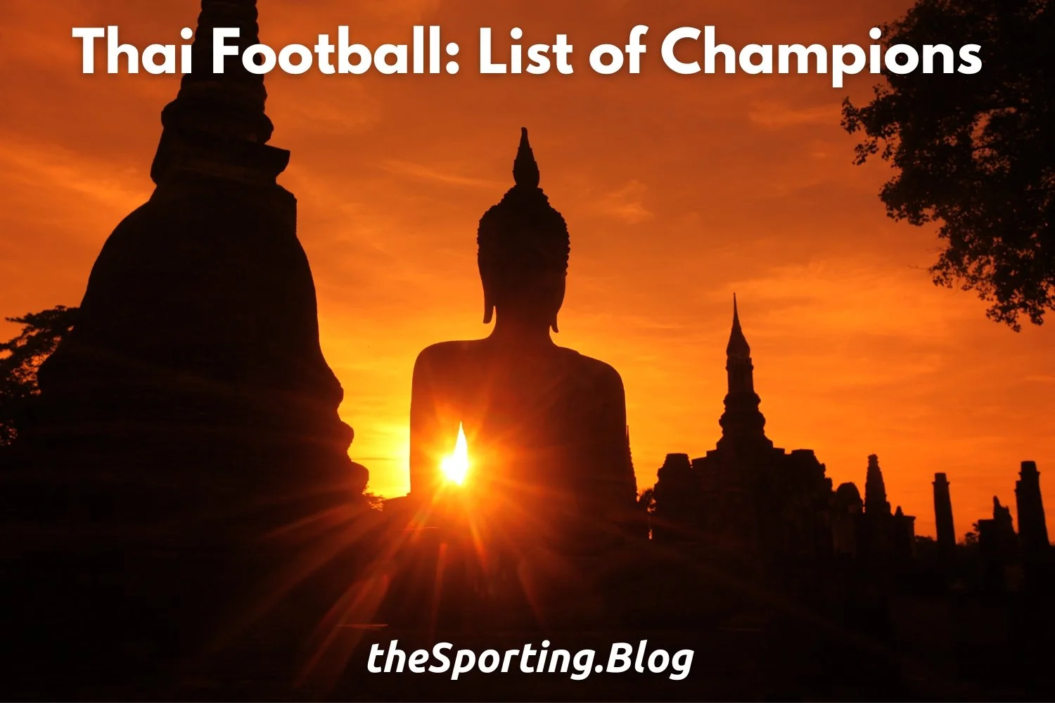 Thai Football League: Thai League Winners List — The Sporting Blog