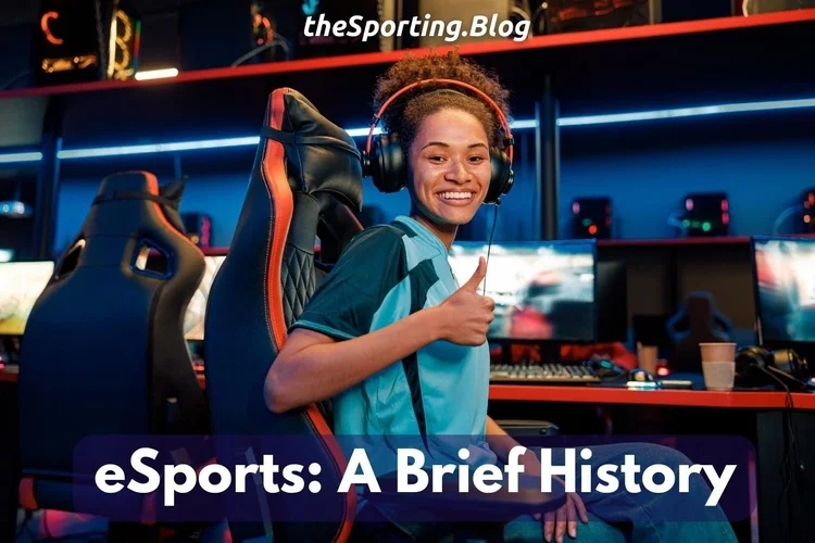 Esports Evolution: A Brief History of Esports and Competitive Gaming ...