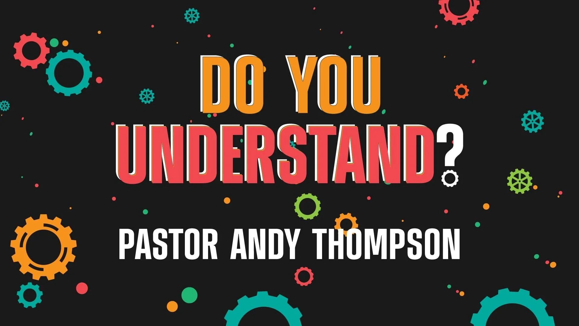Watch — Pastor Andy Thompson