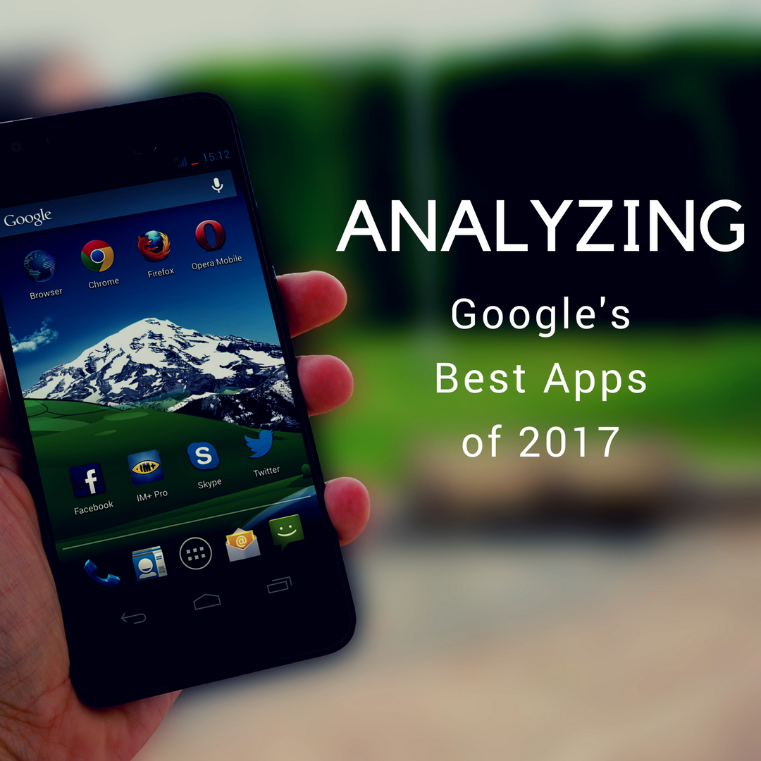Analysis on Google's Best Apps of 2017 List — Little Miss Data