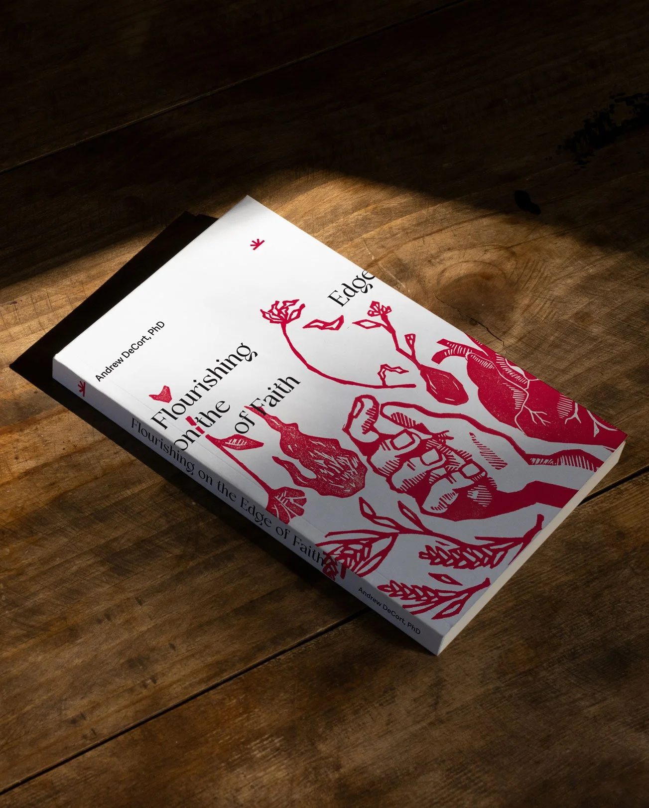 Flourishing on the Edge of Faith by Andrew DeCort — The Institute for ...