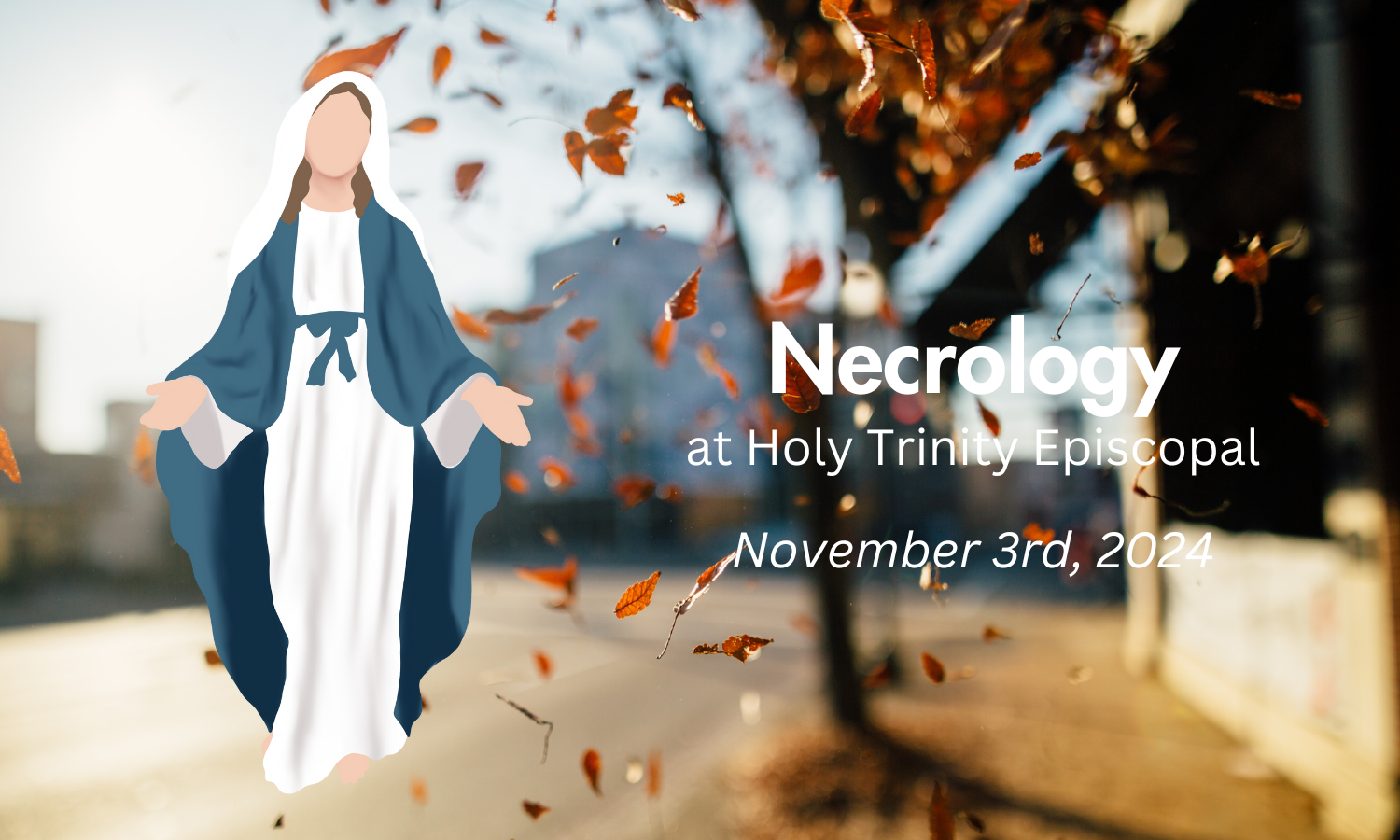 Remembrance of Saints: The Necrology @ 11am — Holy Trinity Episcopal Church
