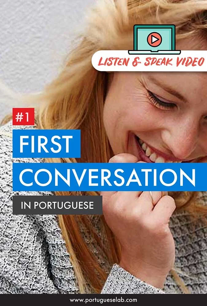 Speaking - your first conversation - a Maria — Portuguese Lab