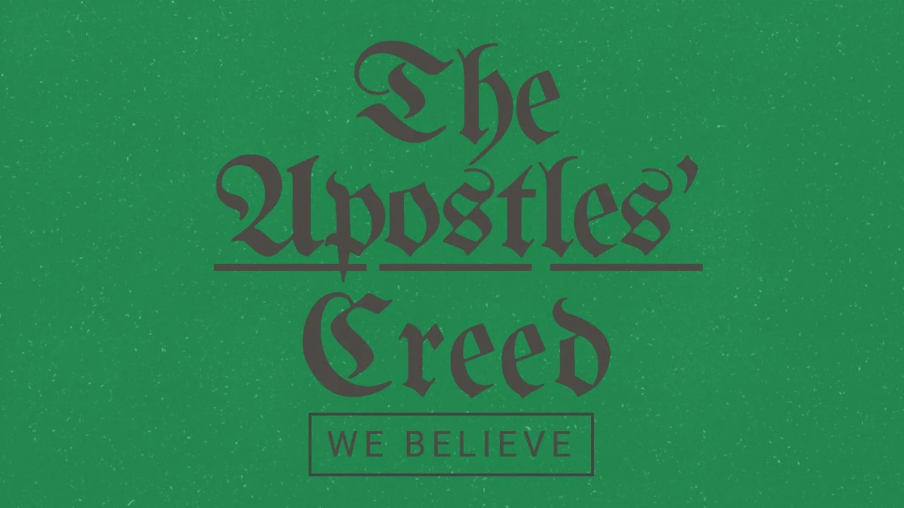 The Apostles' Creed — Forest Park Church