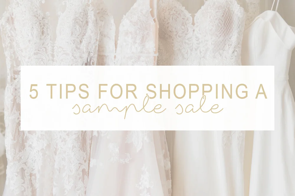 5 Tips for Shopping a Bridal Sample Sale — Bateau Bridal Boutique ...