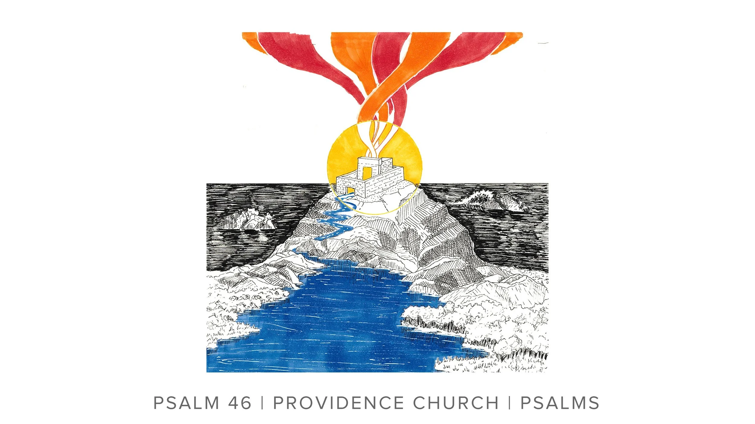 Psalms 2022 Psalm 46 Providence Church psalms-2022-psalm-46-providence-church