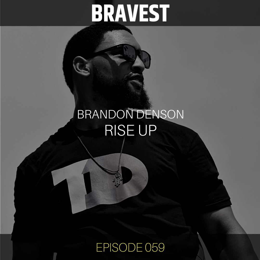 BRAVEST PODCAST — BRAVEST