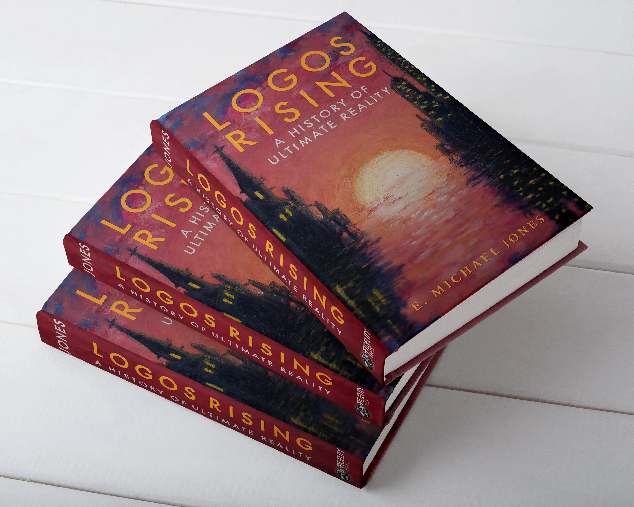 Logos Rising: A History of Ultimate Reality — Fidelity Press by E ...