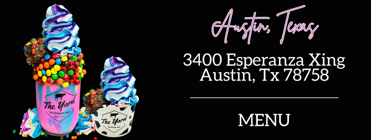 Austin Menu — The Yard Milkshake Bar - As seen on Shark Tank