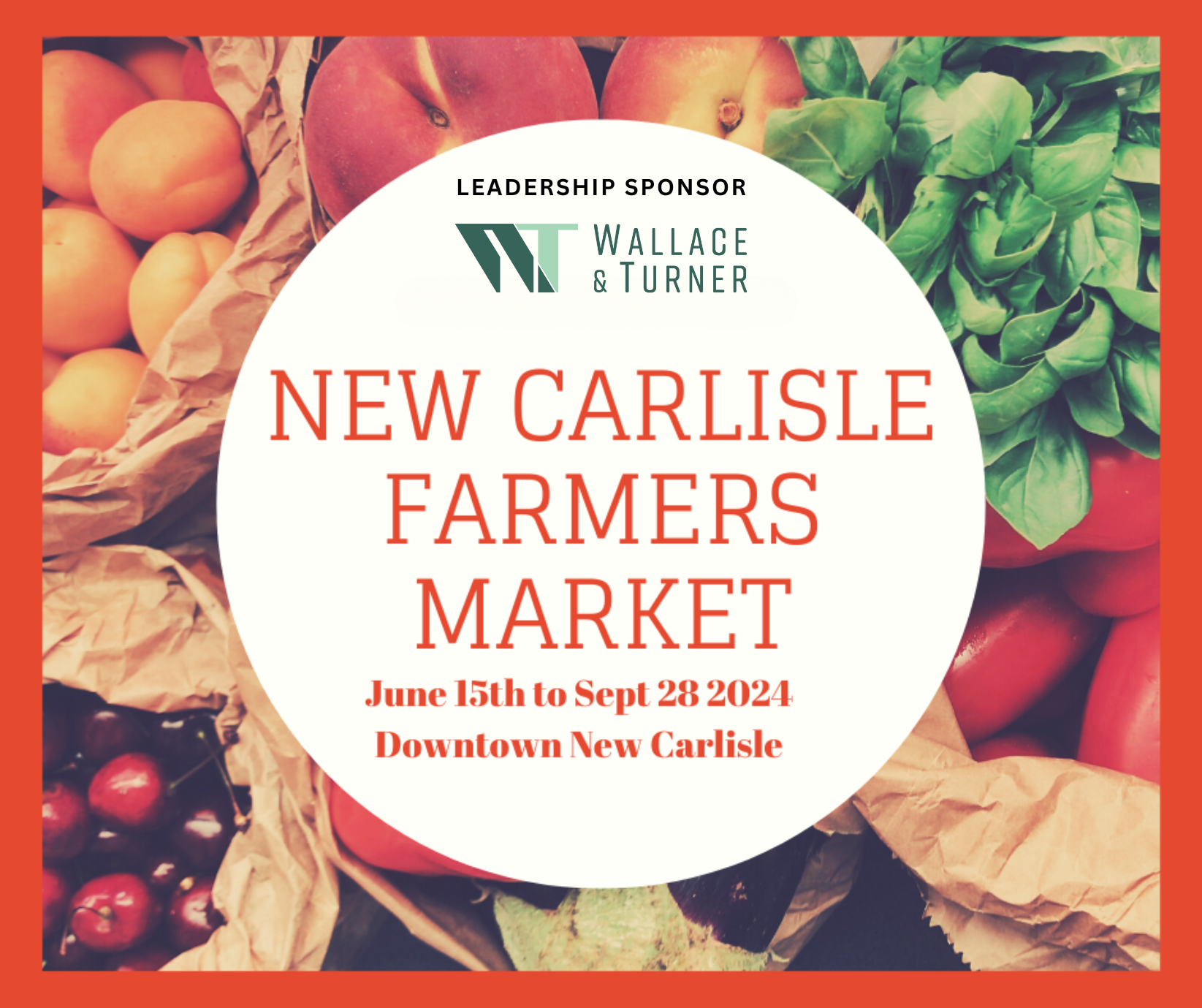 Wallace & Turner Sponsors New Carlisle Farmers Market 2024 — Wallace & Turner Insurance