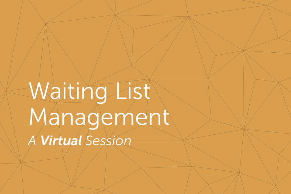 Waiting List Management – Virtual Session — PennDel AHMA
