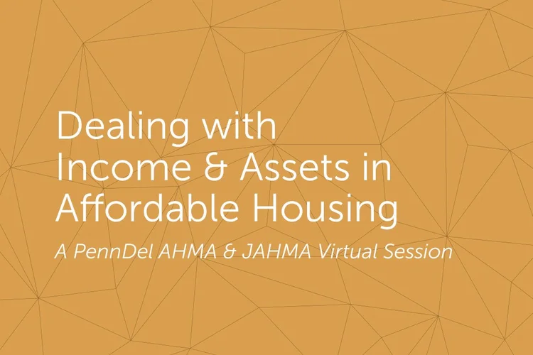 Dealing with Income & Assets in Affordable Housing Virtual Session ...