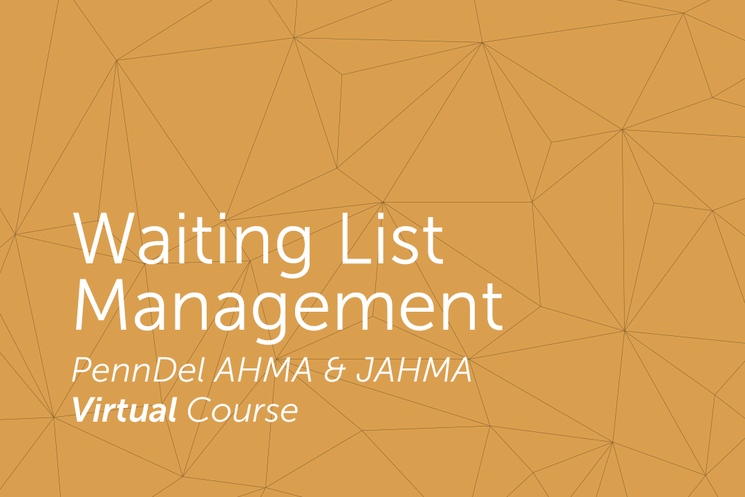 Waiting List Management Virtual Session — PennDel AHMA