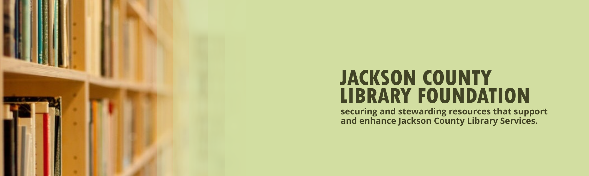 Donate Now — Jackson County Library Foundation