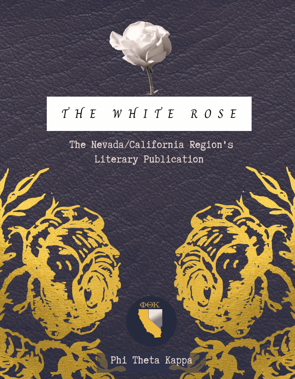 The White Rose Literary Publication — PTK NV/CA Region
