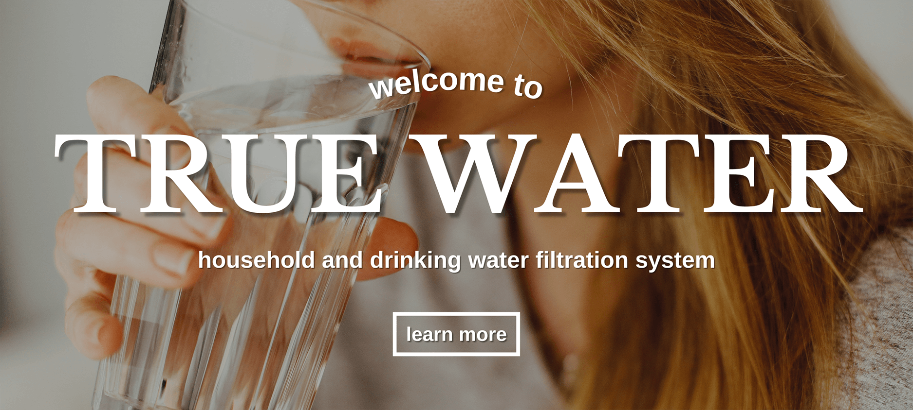 True Water - True Water