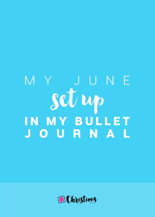 Bullet Journal - My June Set Up — Square Lime Designs