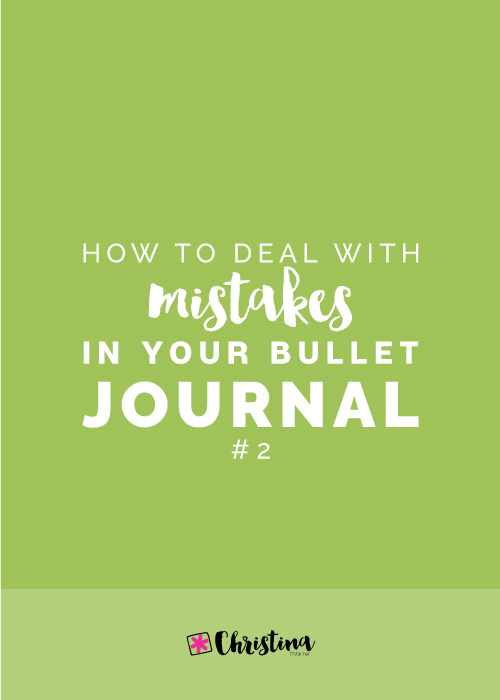 How to deal with Mistakes in your Bullet Journal #2 — Square Lime Designs