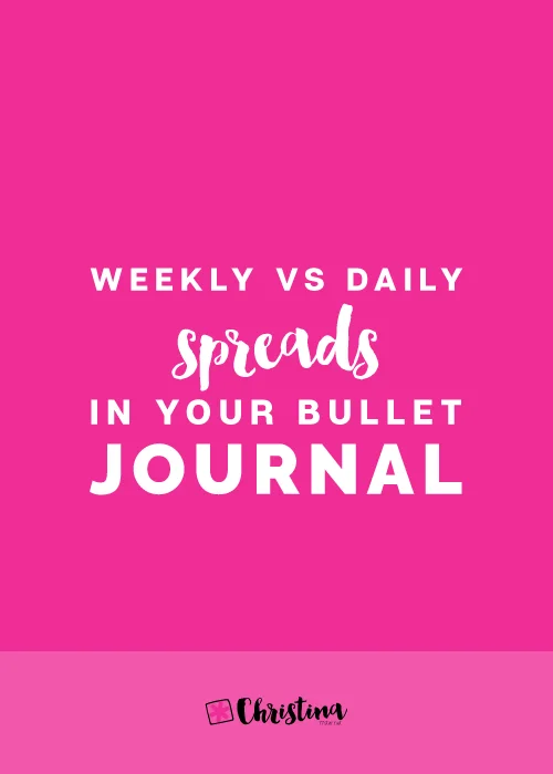Weekly vs Daily Spreads in your Bullet Journal — Square Lime Designs