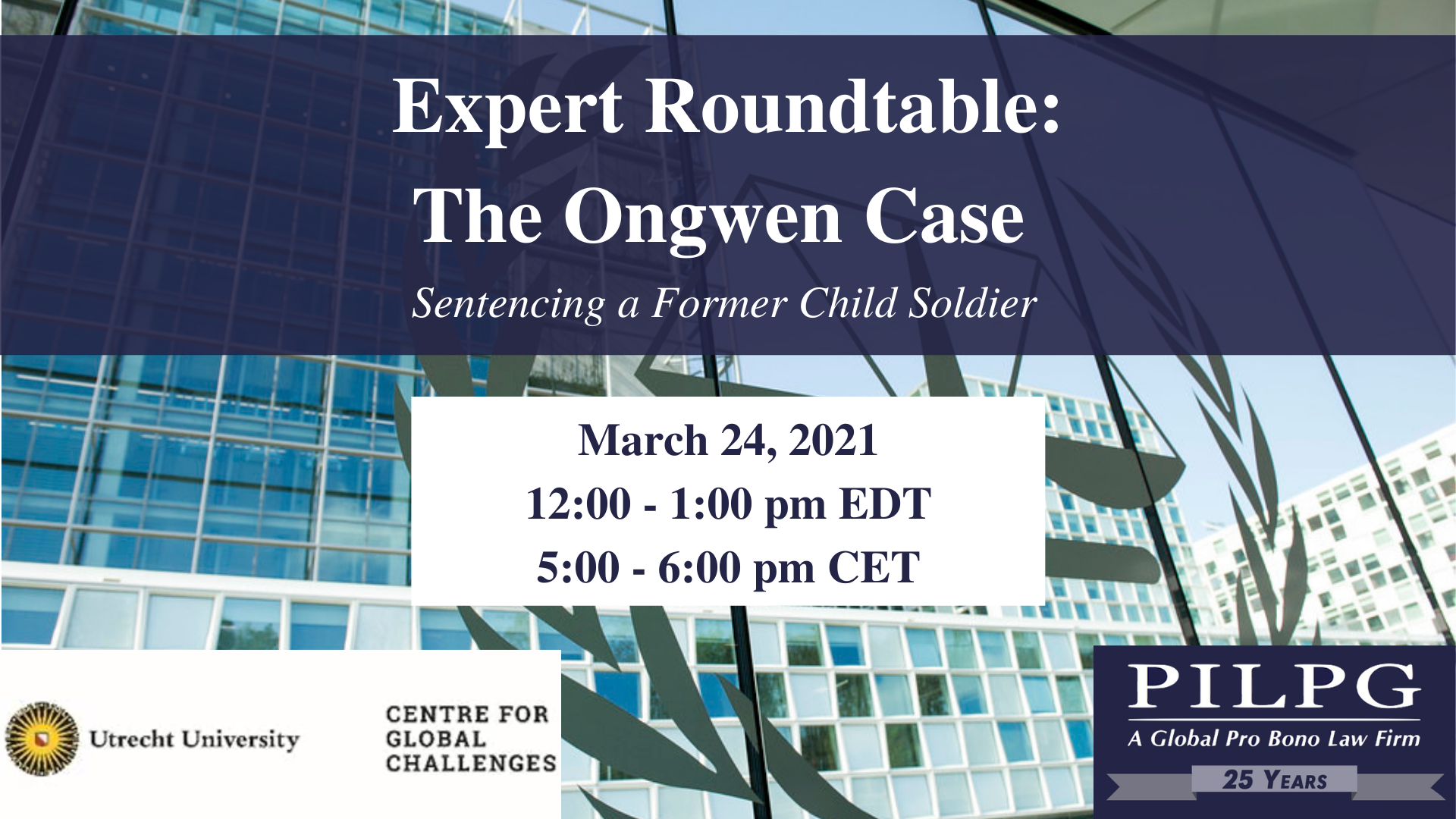 Expert Roundtable: The Ongwen Case — Public International Law & Policy ...