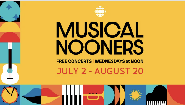 CBC's free outdoor concerts, Musical Nooners, returns after five-year ...