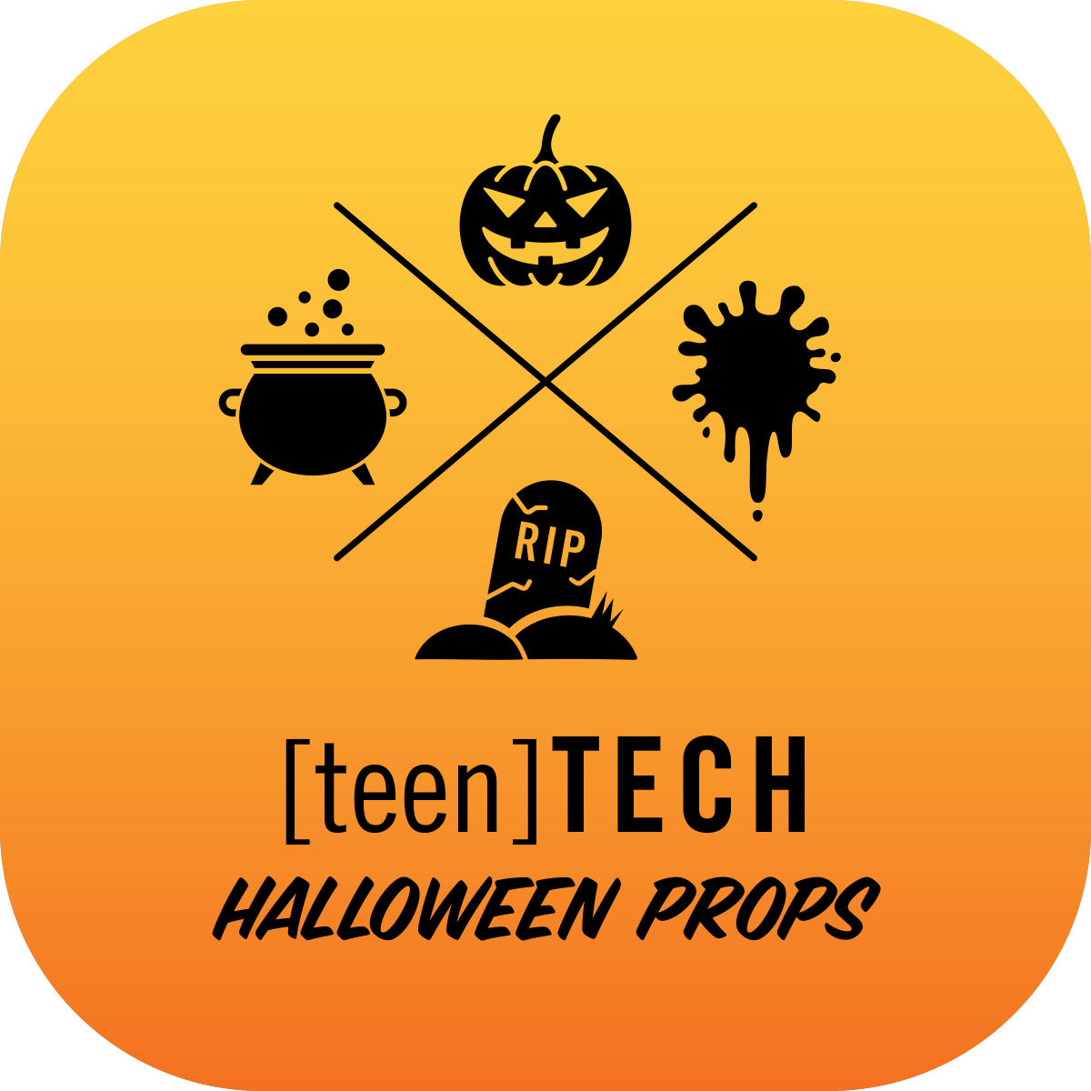 Teen Tech: Halloween Props — Garry Marshall Theatre