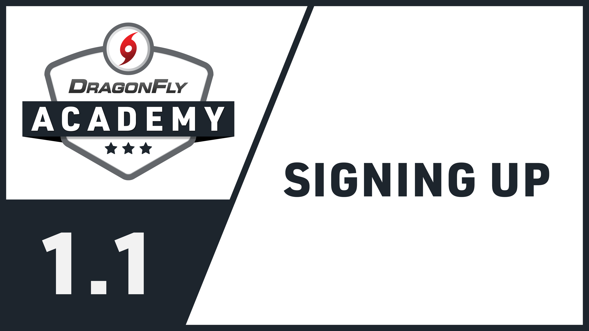 Module 1: Signing Up — DragonFly