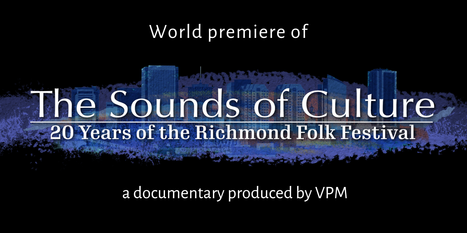 Announcing The Sounds of Culture: 20 Years of the Richmond Folk ...