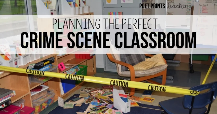 Inferencing Activity: Crime Scene Classroom — Poet Prints Teaching