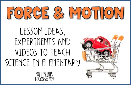 Force and Motion Activities For Kids — Poet Prints Teaching