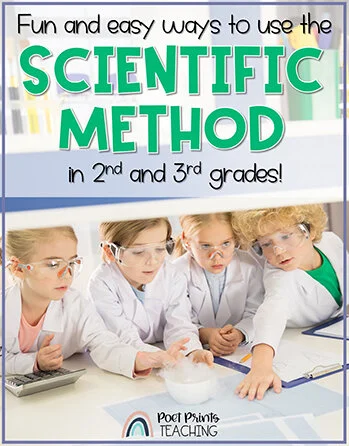 Scientific Method Lessons for 2nd and 3rd Grade — Poet Prints Teaching