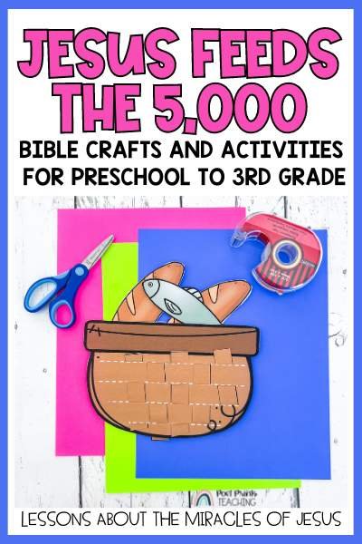 Jesus Feeds the 5000 - Bible Lessons for Kids — Poet Prints Teaching