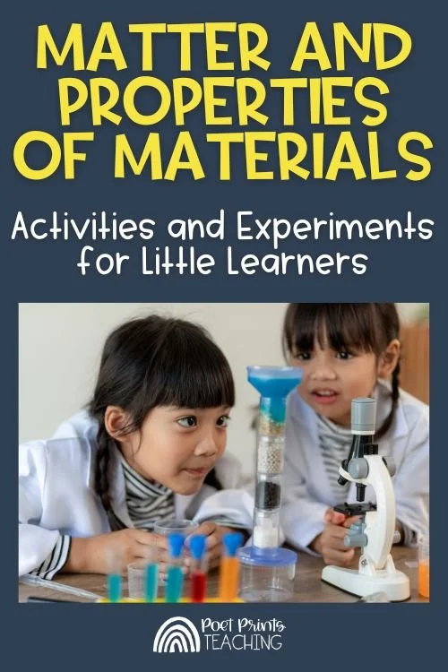 Properties of Matter and Materials for Kids — Poet Prints Teaching