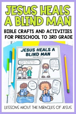 Jesus Heals a Man Born Blind - Bible Lessons for Kids — Poet Prints ...