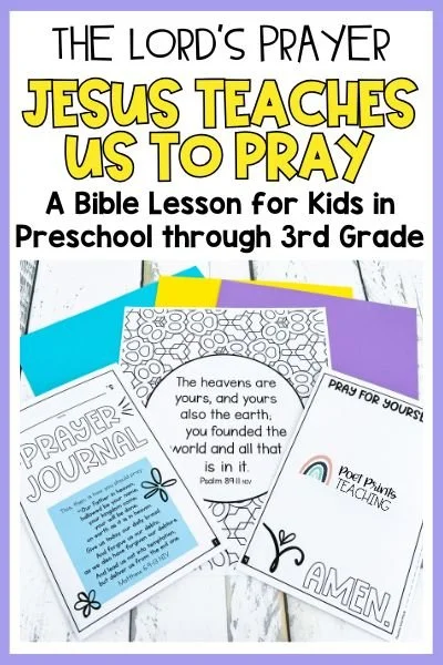 The Lord's Prayer Bible Lesson for Kids | Jesus Teaches Us to Pray ...