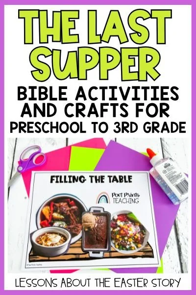 The Last Supper Bible Lesson for Preschool and Big Kids — Poet Prints ...
